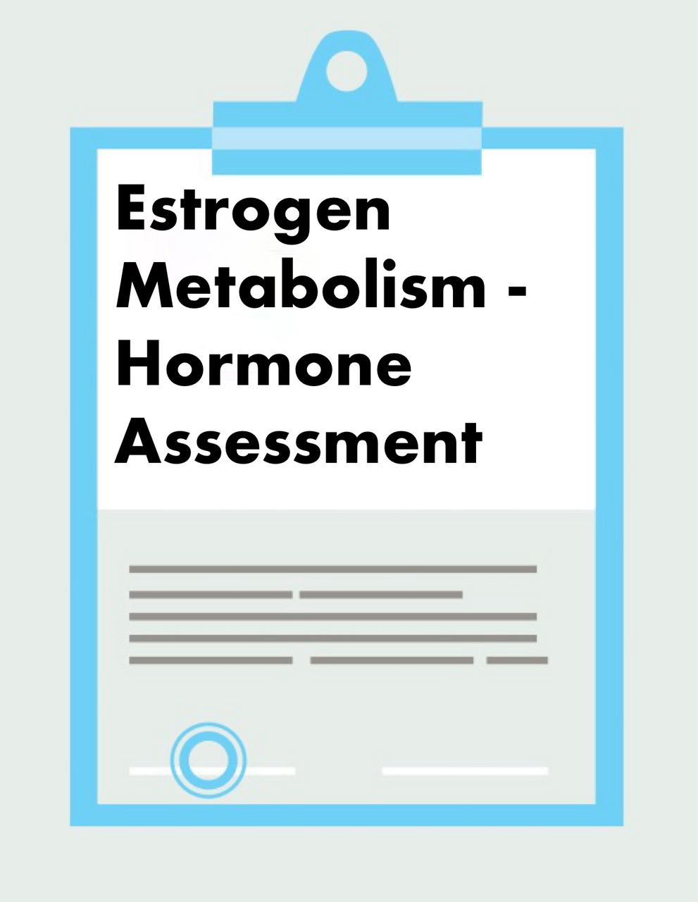 Estrogen Metabolism Assessment with The Drugless Doctor