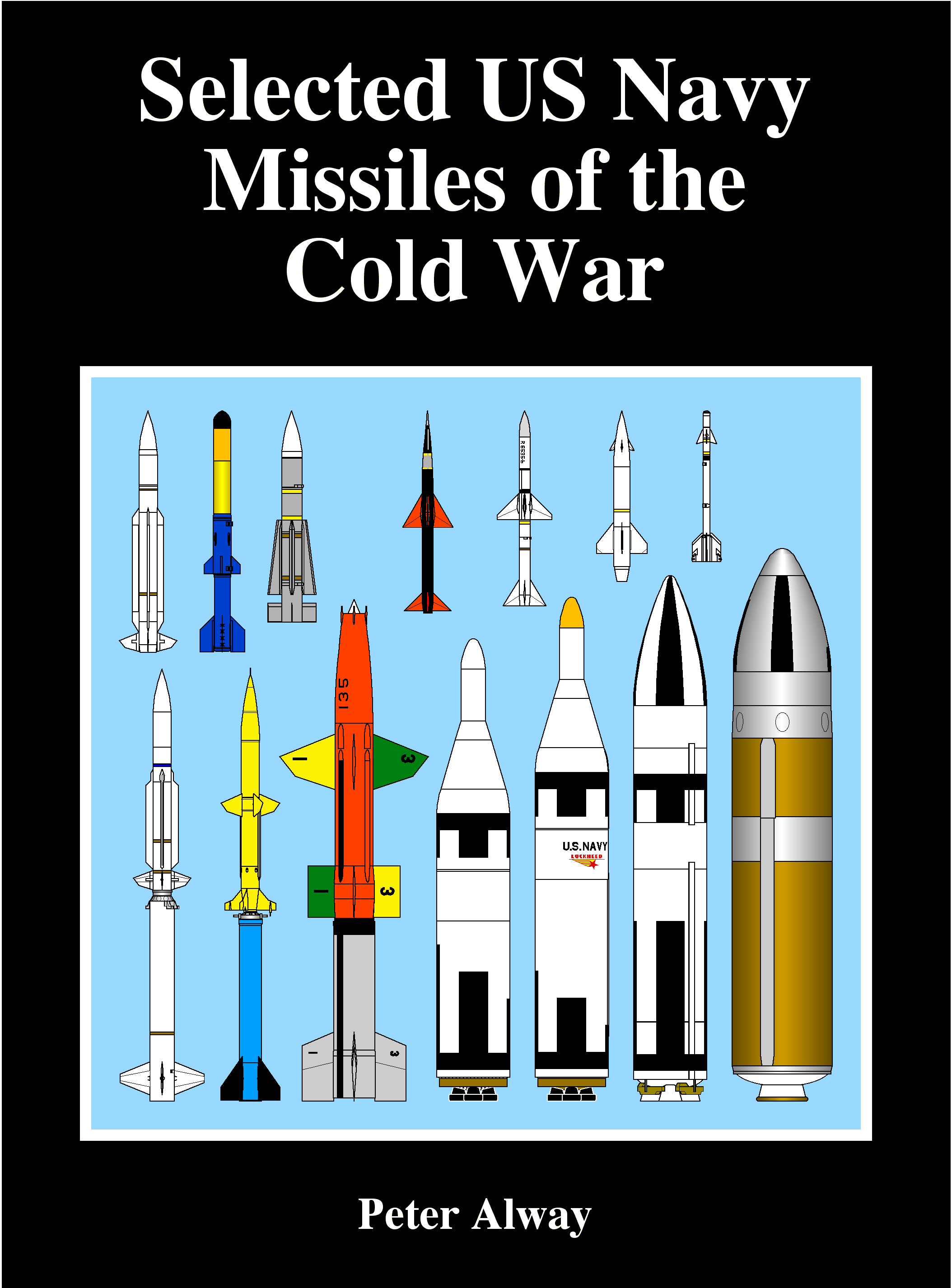 Book Selected US Navy Missiles of the Cold War by Peter Alway SAT 188