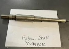 FYBROC 00699B01C PUMP SHAFT