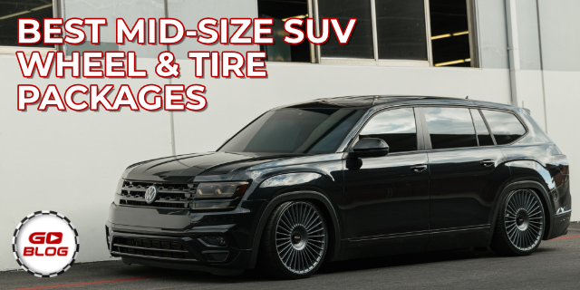 Best Mid-Size SUV Wheel and Tire Packages: Family-Sized Versatility ...