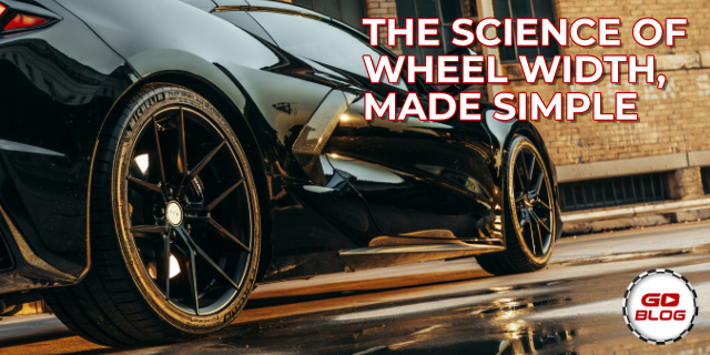 How Wheel Width Changes Ride Quality and Handling: Explained for Real ...