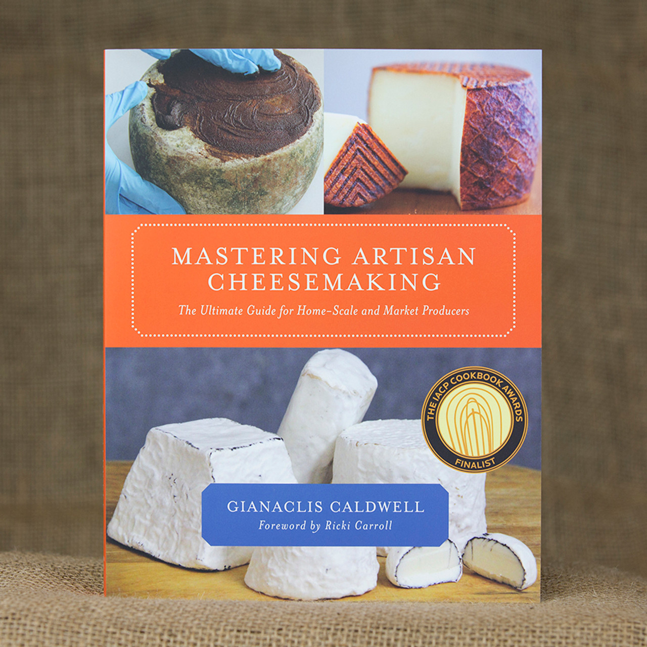 Mastering Artisan Cheesemaking - GetCulture Inc. Mastering Artisan Cheesemaking - GetCulture Inc.
