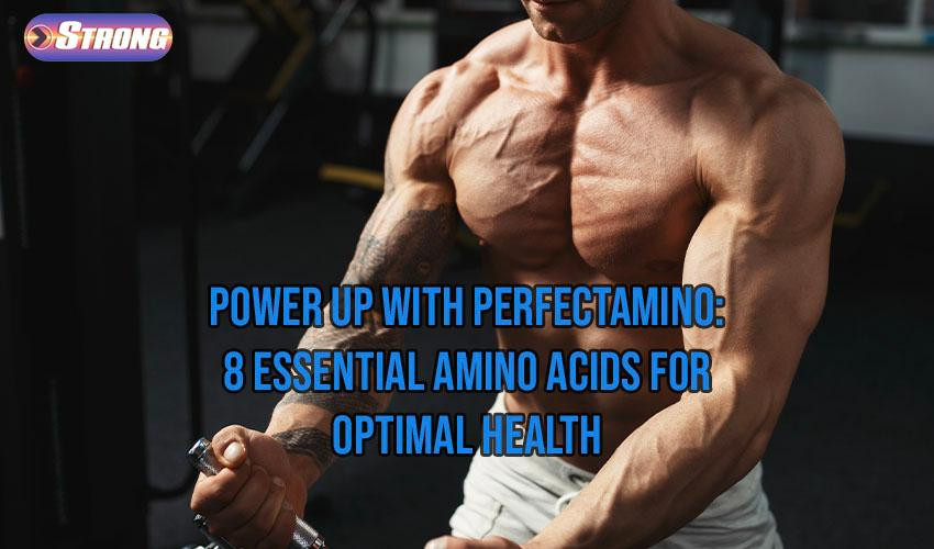 Power Up with PerfectAmino by BodyHealth: 8 Essential Amino Acids for ...