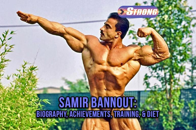 Samir Bannout: Biography, Achievements, Training, and Diet - Strong Supplement Shop