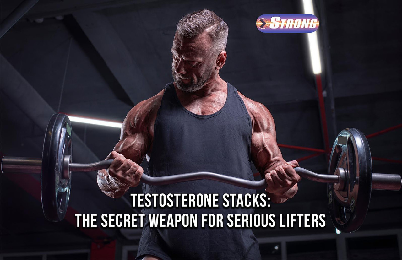 Testosterone Stacks: The Secret Weapon for Serious Lifters - Strong ...