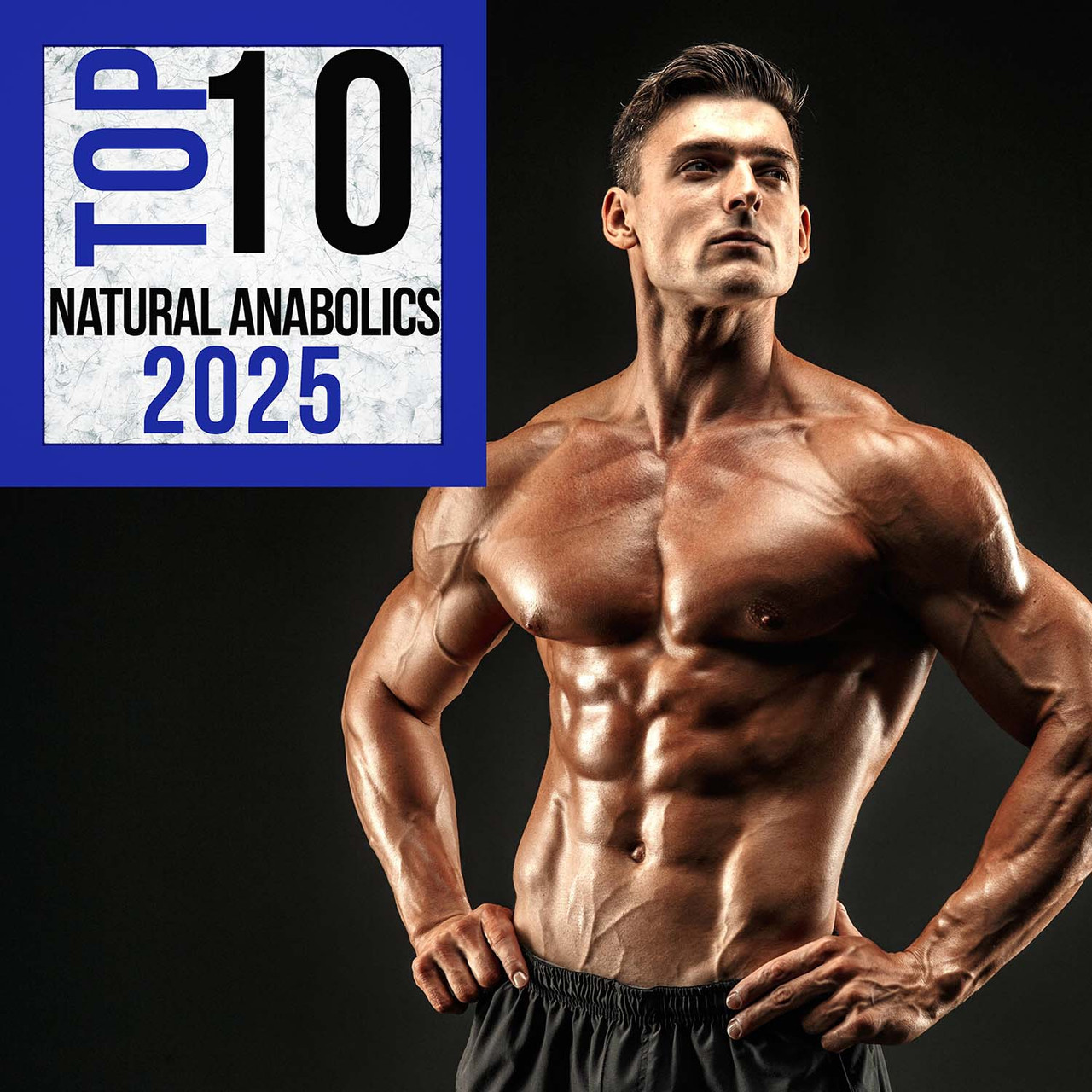 Top 10 Natural Anabolics 2025 - Strong Supplement Shop