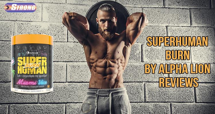 Alpha Lion SuperHuman Burn: Maximize Your Fat Burning Power - Strong ...