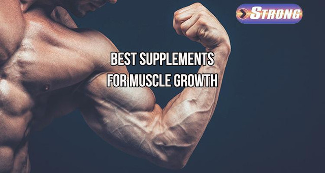 Best Supplements for Muscle Growth - Strong Supplement Shop