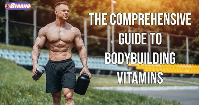 The Comprehensive Guide to Bodybuilding Vitamins: Enhancing Performance ...