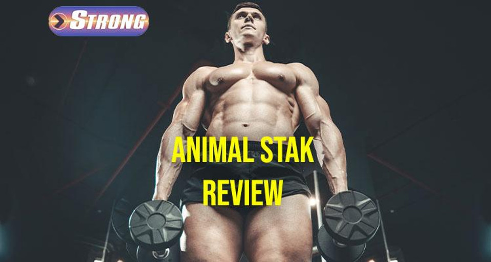 Animal Stak Review: Everything You Need to Know - Strong Supplement Shop