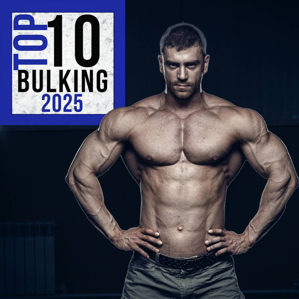 Top 10 Bulking 2025 - Strong Supplement Shop