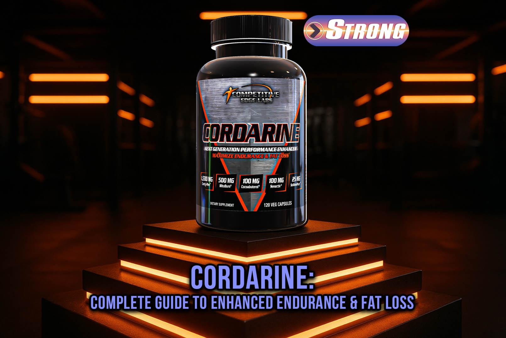 Cordarine: Complete Guide to Enhanced Endurance and Fat Loss - Strong ...