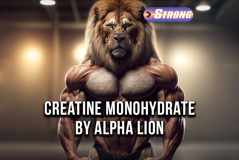 Maximize Muscle Gains with Alpha Lion Creatine Monohydrate - Strong ...