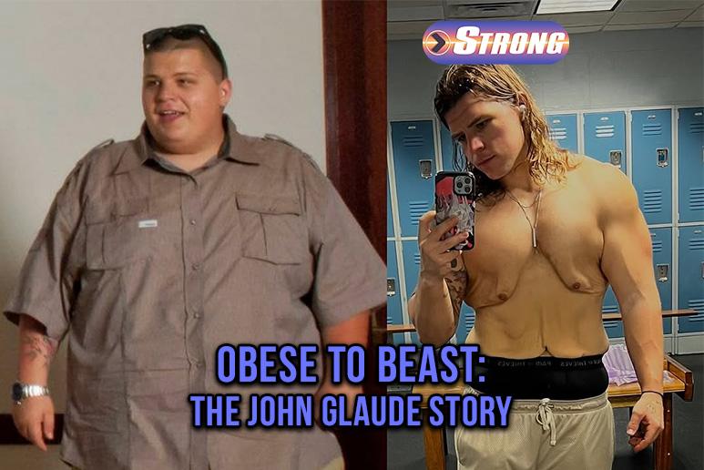Obese to Beast: The John Glaude Story - Strong Supplement Shop