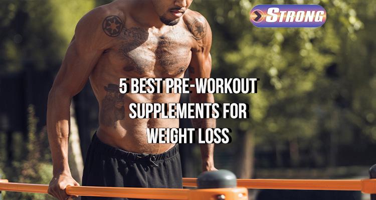 5 Best Pre-Workout Supplements for Weight Loss in 2024 [Expert-Approved ...