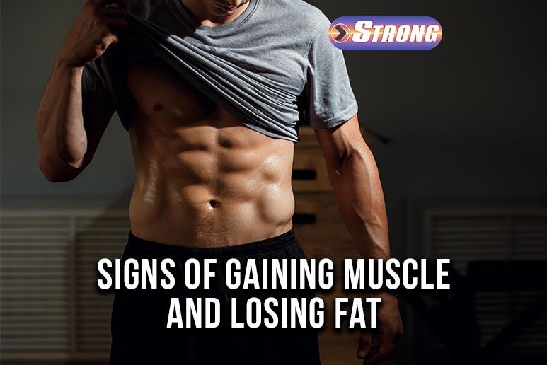 Signs of Gaining Muscle and Losing Fat: What To Look For - Strong ...