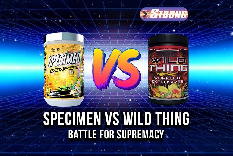 Specimen Pre Workout vs Wild Thing: Battle For Supremacy! - Strong ...
