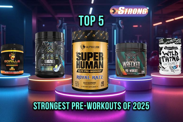 Top 5 Strongest Pre-Workout Supplements of 2025 - Strong Supplement Shop
