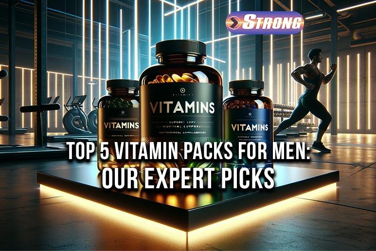 Top 5 Vitamin Packs for Men in 2024: Our Expert Picks - Strong ...