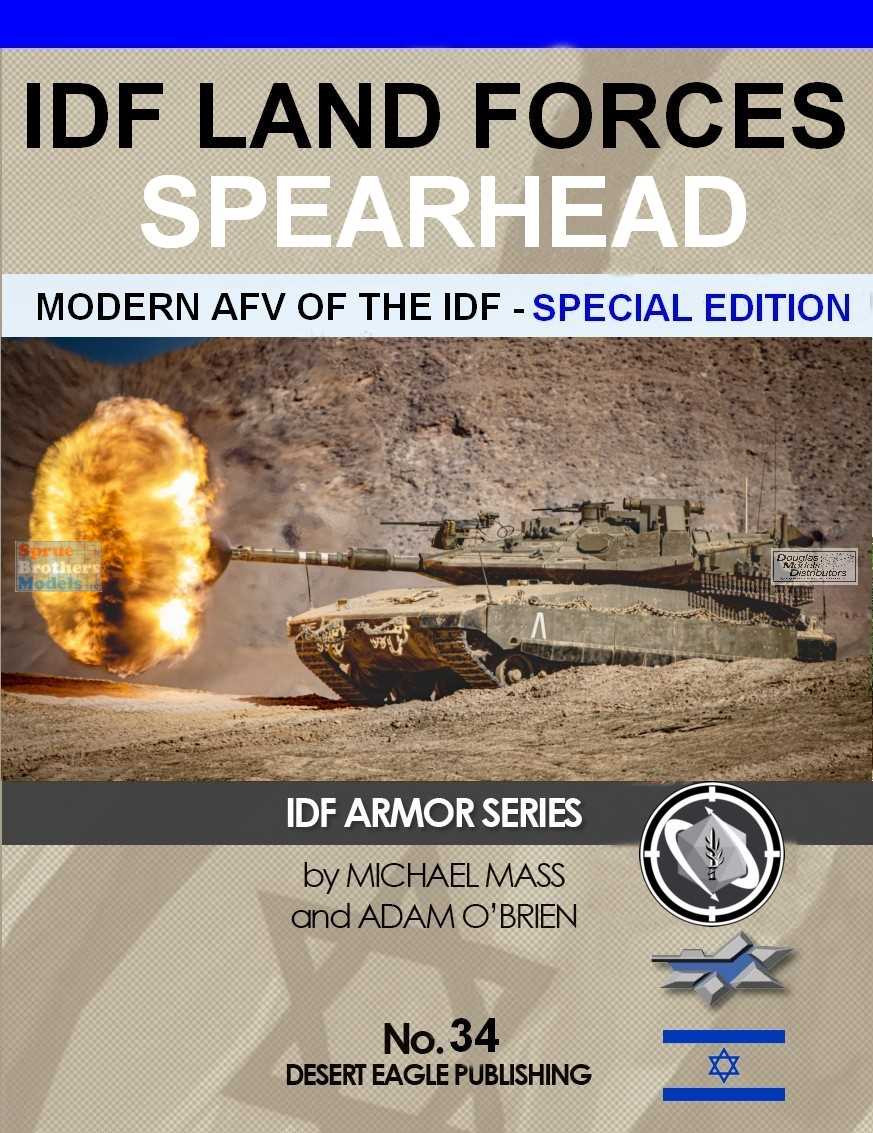 DEP0034 Desert Eagle Publications - IDF Land Forces Spearhead: Modern ...