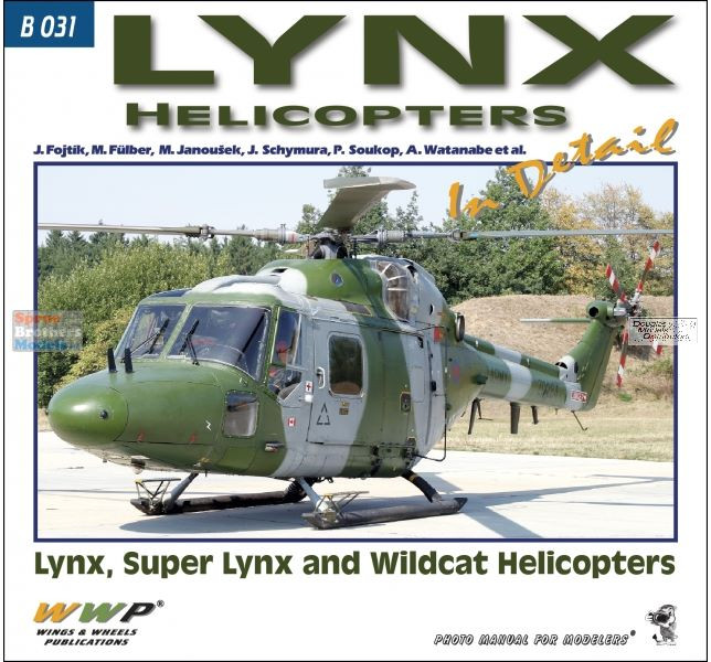 WWPB031 Wings & Wheels Publications - Lynx Helicopters In Detail: Lynx ...