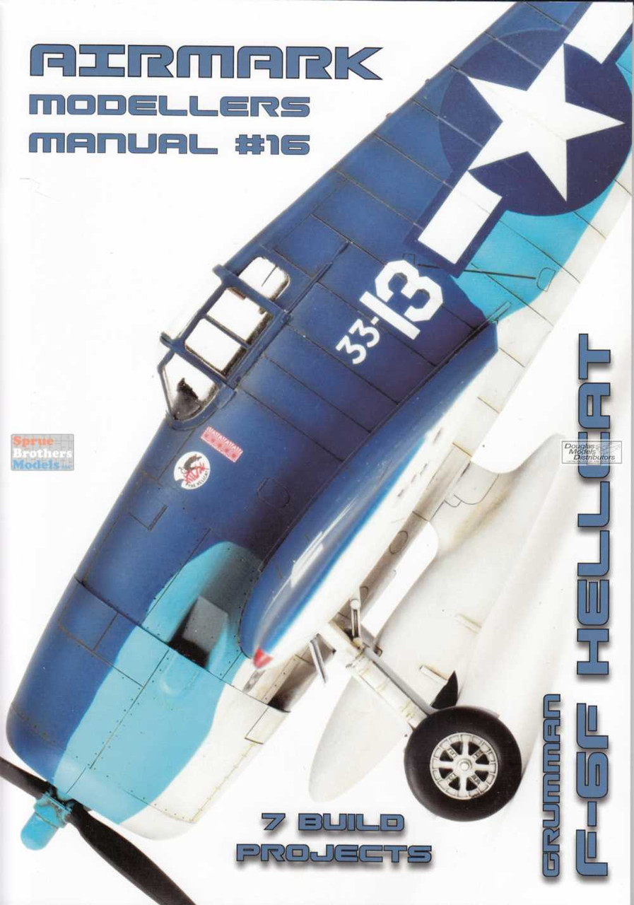 PSPMM016 Phoenix Scale Publications Airmark Modellers Manual 16: F6F ...