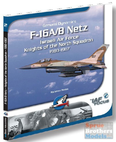 ISD2020 IsraDecal Publications - IAF in Focus: F-16A/B Netz - Sprue ...