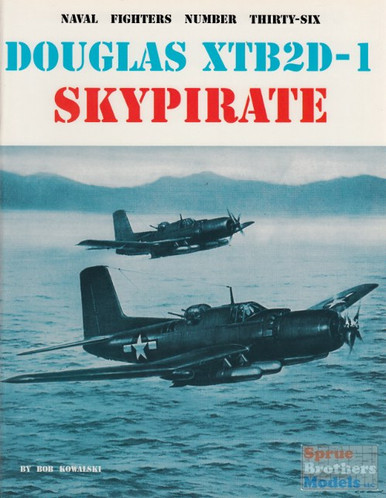 GIN036 Naval Fighter #36 - Douglas XTB2D-1 Skypirate - Sprue Brothers ...
