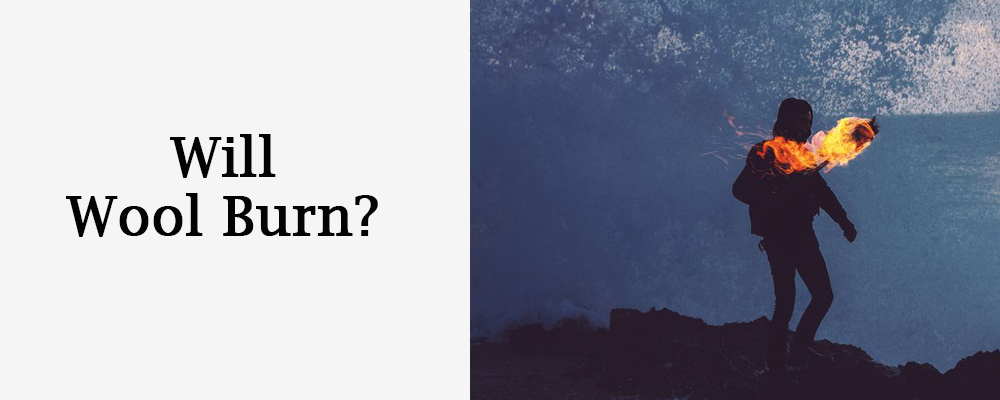 Will Wool Burn? - New Zealand Natural Clothing Ltd