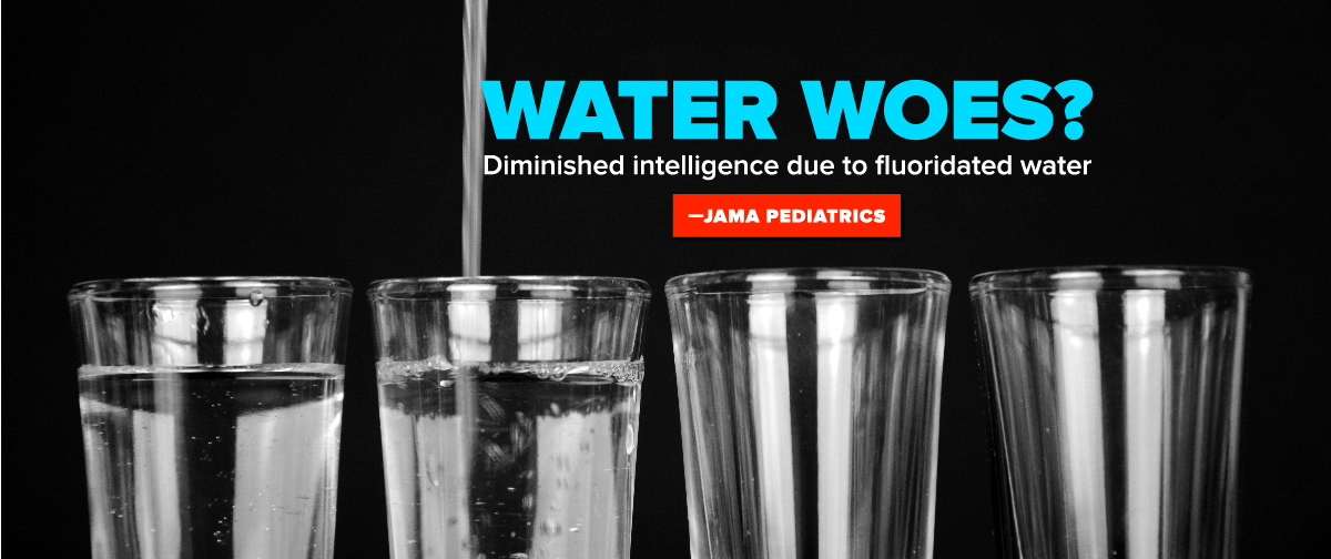 Water woes? Diminished intelligence due to fluoridated water—JAMA ...