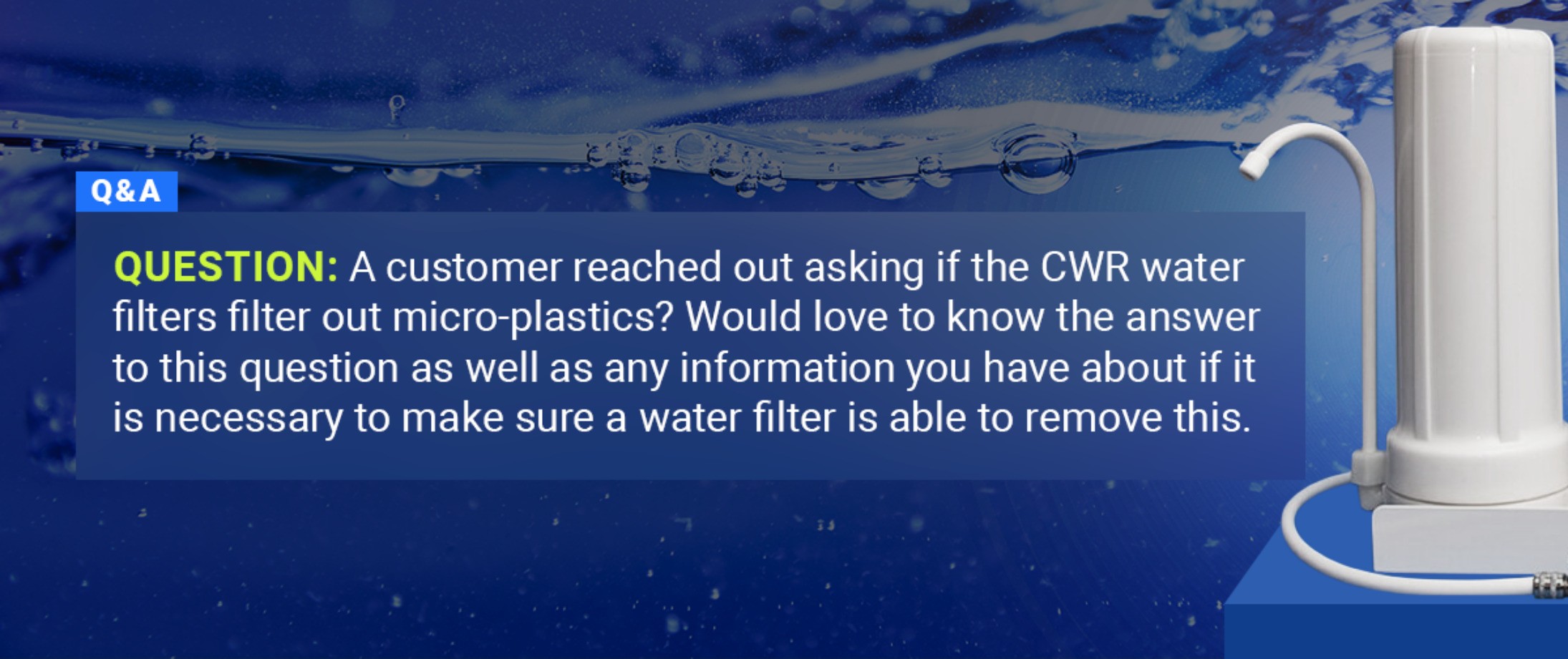 CWR water filters filter out micro-plastics? - Clean Water Revival, Inc.