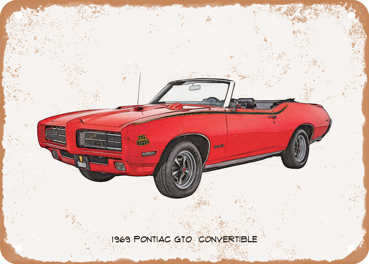 1969 Pontiac GTO Convertible Pencil Sketch - Rusty Look Metal Sign