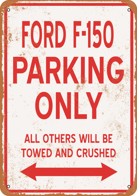 FORD F-150 Parking Only Metal Sign