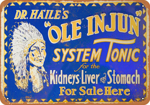 Dr. Haile's Ole Injun Tonic Metal Sign