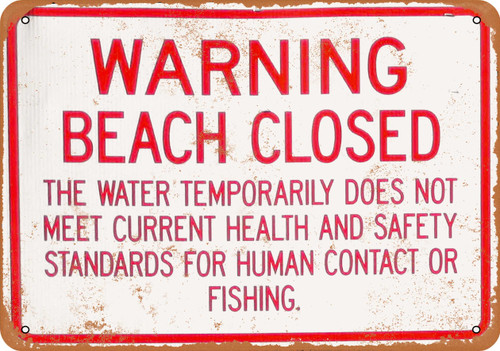 Warning Beach Closed Contaminated Water Metal Sign