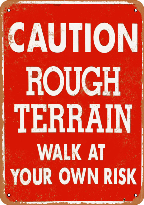 Caution Rough Terrain Metal Sign