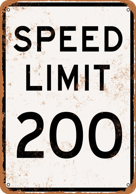 Speed Limit 200 Metal Sign