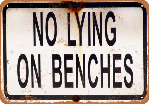 No Lying on Benches Metal Sign