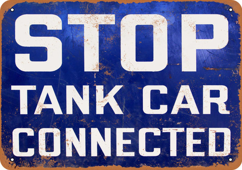 Stop Tank Car Connected Metal Sign