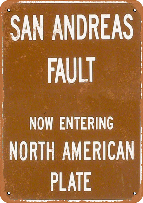San Andreas Fault Metal Sign