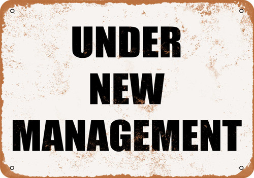 Under New Management Metal Sign