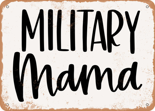 Military Mama Metal Sign