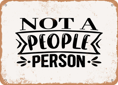 Not a People Person - 2 Metal Sign