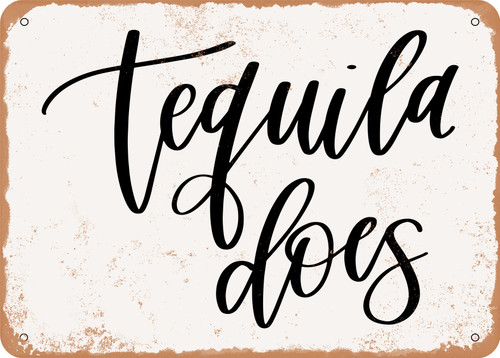 Tequila Does Metal Sign