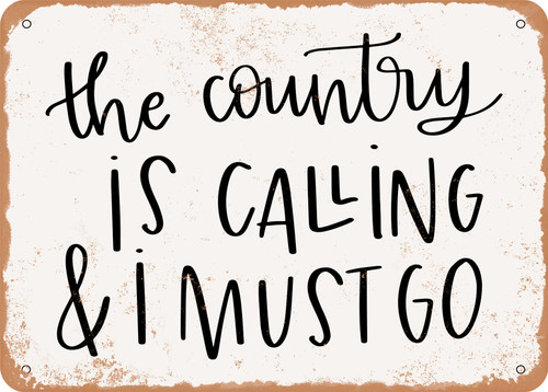 The Country is Calling Metal Sign