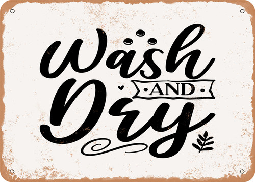 Wash and Dry - 2 Metal Sign