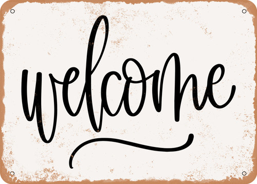 Welcome - 8 Metal Sign