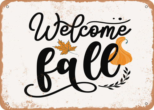 Welcome Fall - 3 Metal Sign