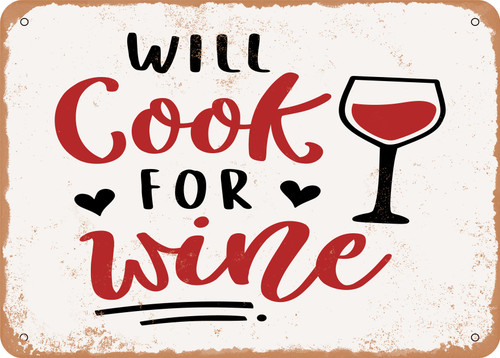 Will Cook For Wine - 4 Metal Sign