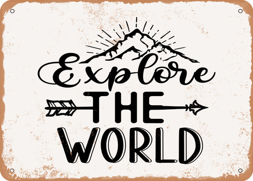 Explore the World Metal Sign